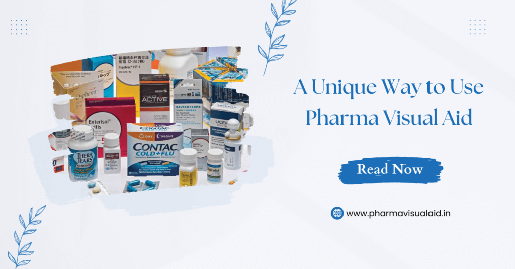 A Unique Way to Use Pharma Visual Aid - Pharma Visual AID